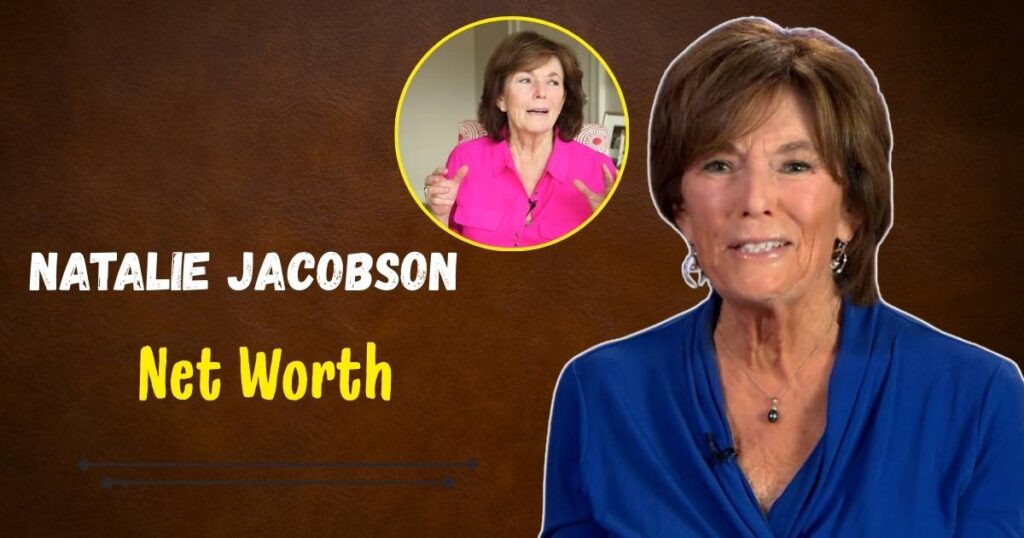 Natalie Jacobson Net Worth 2025: $7M Fortune Revealed